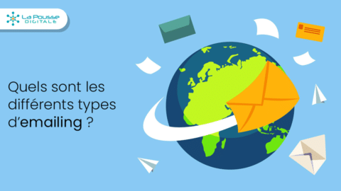 Quels sont les différents types d’emailing ? Le guide des pratiques email