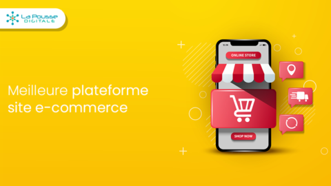 Comment choisir la meilleure plateforme pour votre e-commerce ? - La ...